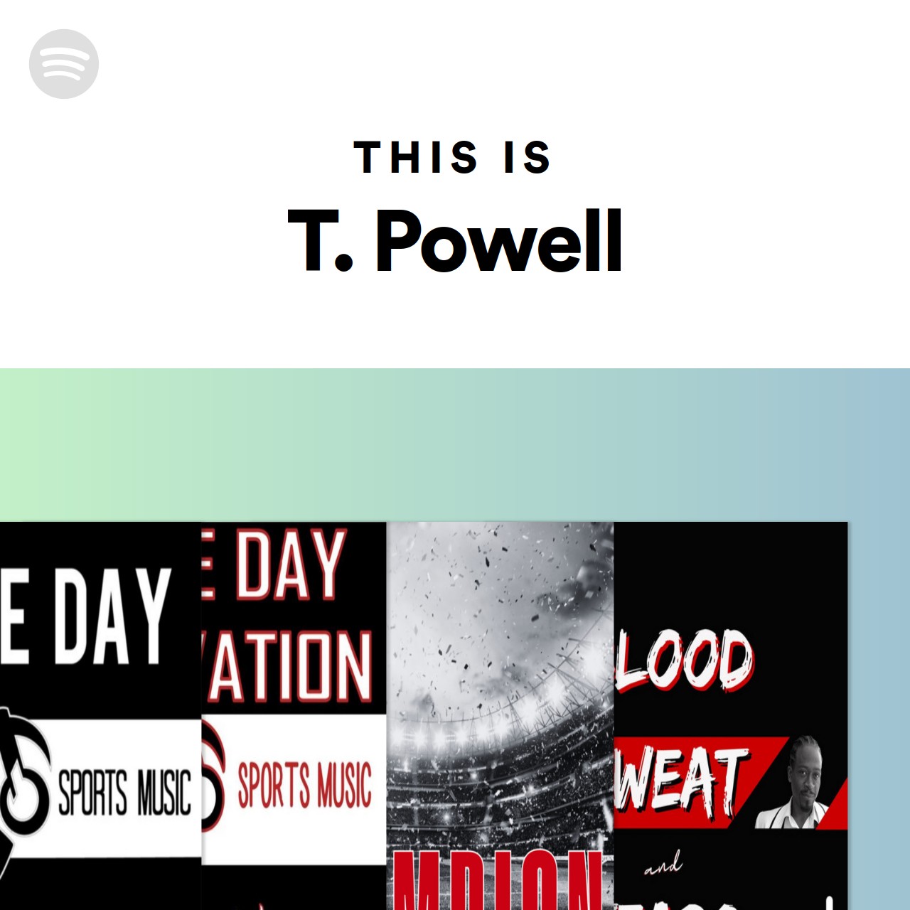 This Is T. Powell | Spotify Playlist