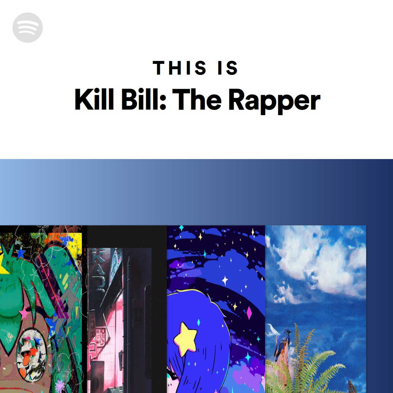 This Is Kill Bill: The Rapper | Spotify Playlist