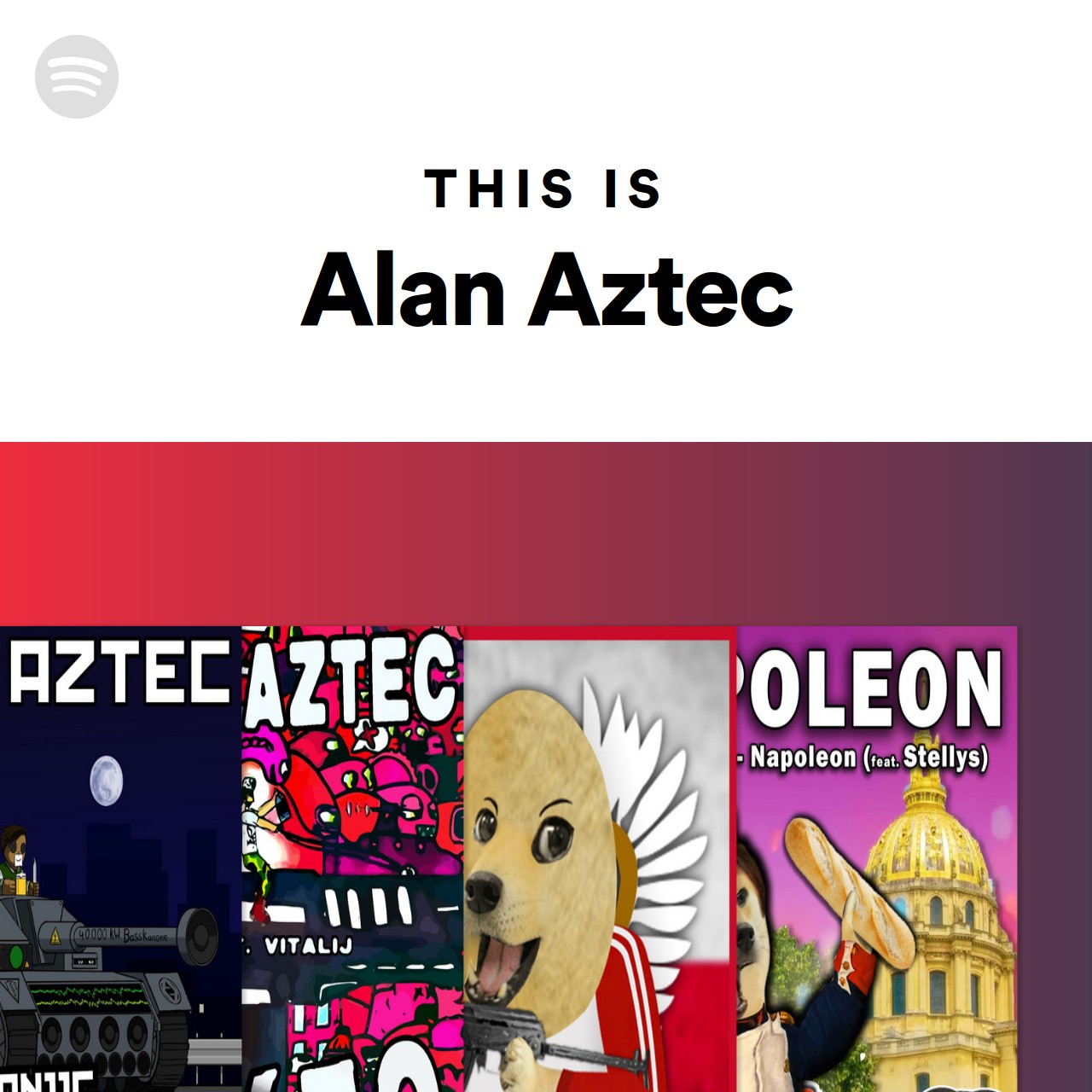This Is Alan Aztec | Spotify Playlist
