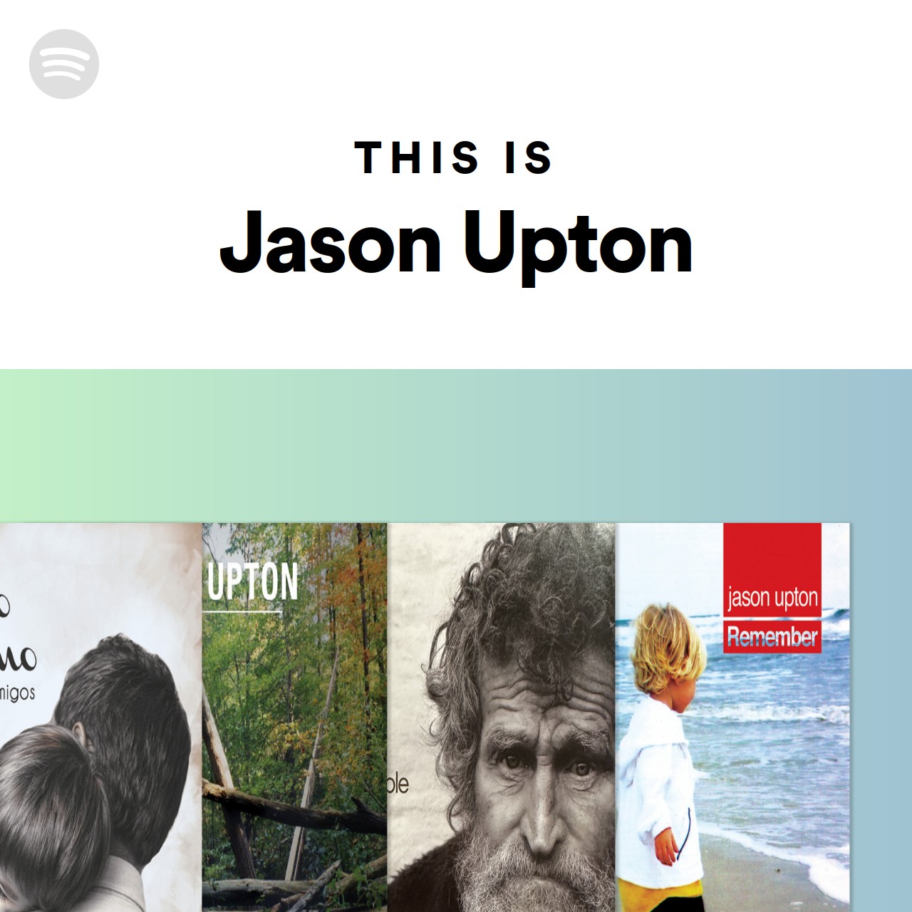 This Is Jason Upton | Spotify Playlist