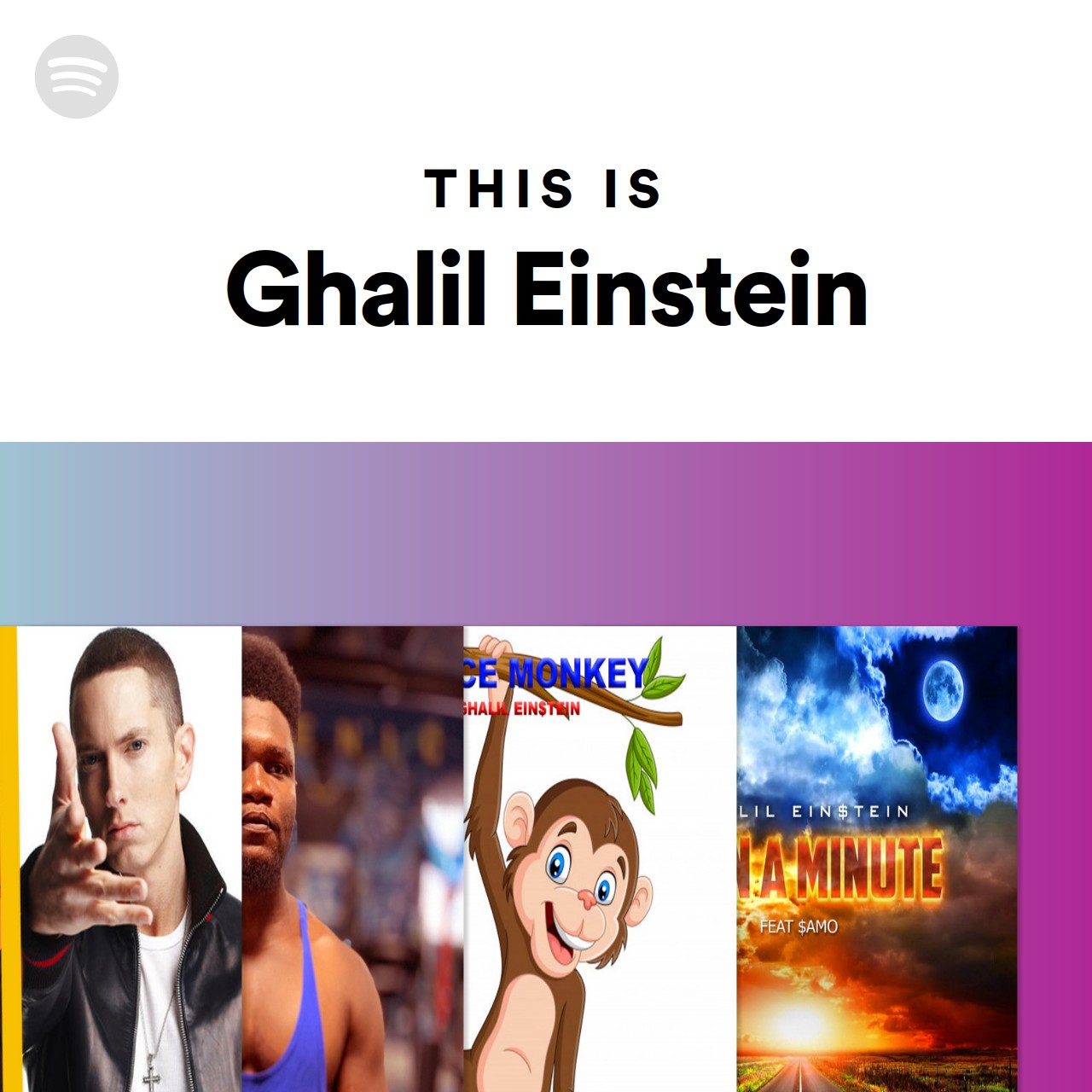 This Is Ghalil Einstein | Spotify Playlist