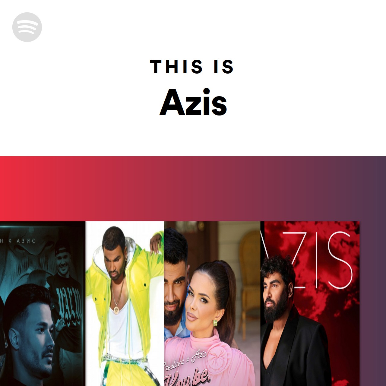 This Is Azis | Spotify Playlist