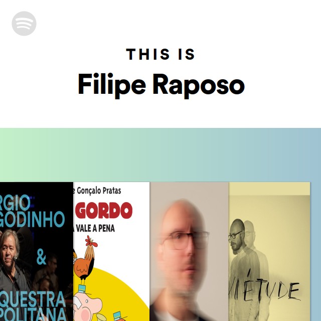 This Is Filipe Raposo - playlist by Spotify | Spotify