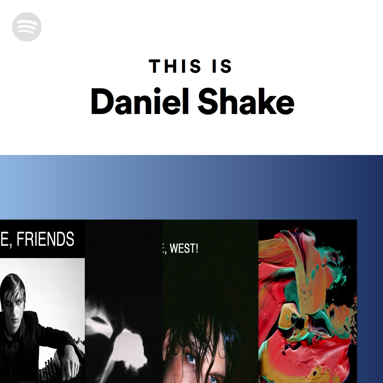 This Is Daniel Shake | Spotify Playlist