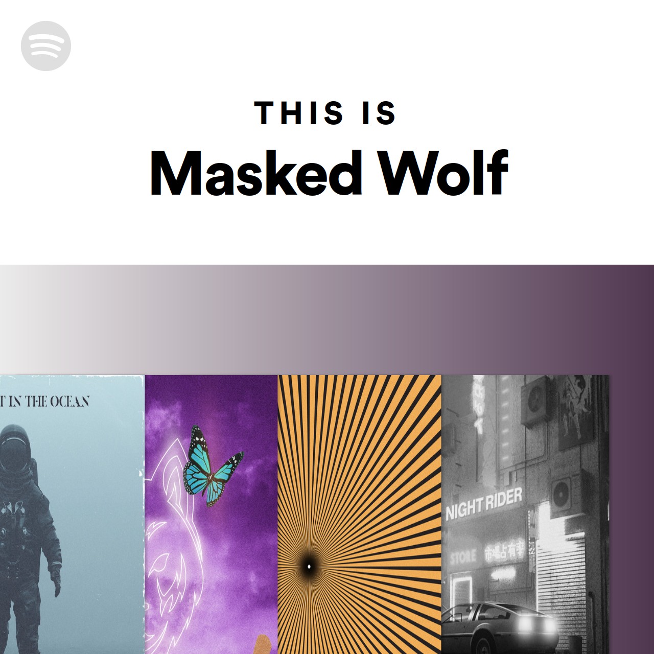 This Is Masked Wolf | Spotify Playlist