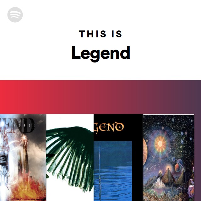 Legend | Spotify