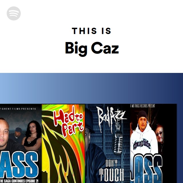 This Is Big Caz - playlist by Spotify | Spotify