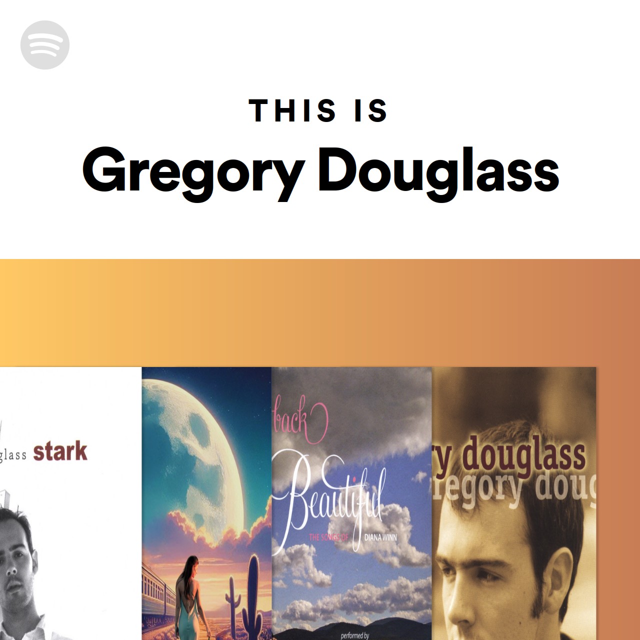 This Is Gregory Douglass | Spotify Playlist