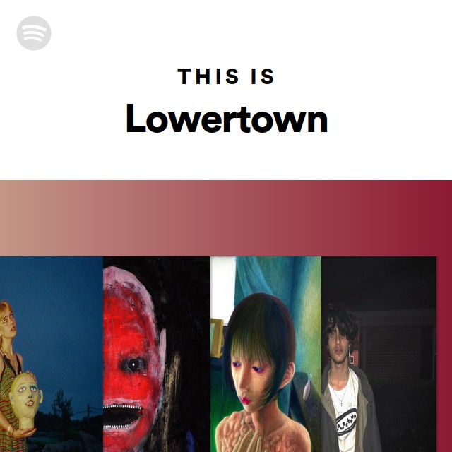 This Is Lowertown - playlist by Spotify | Spotify
