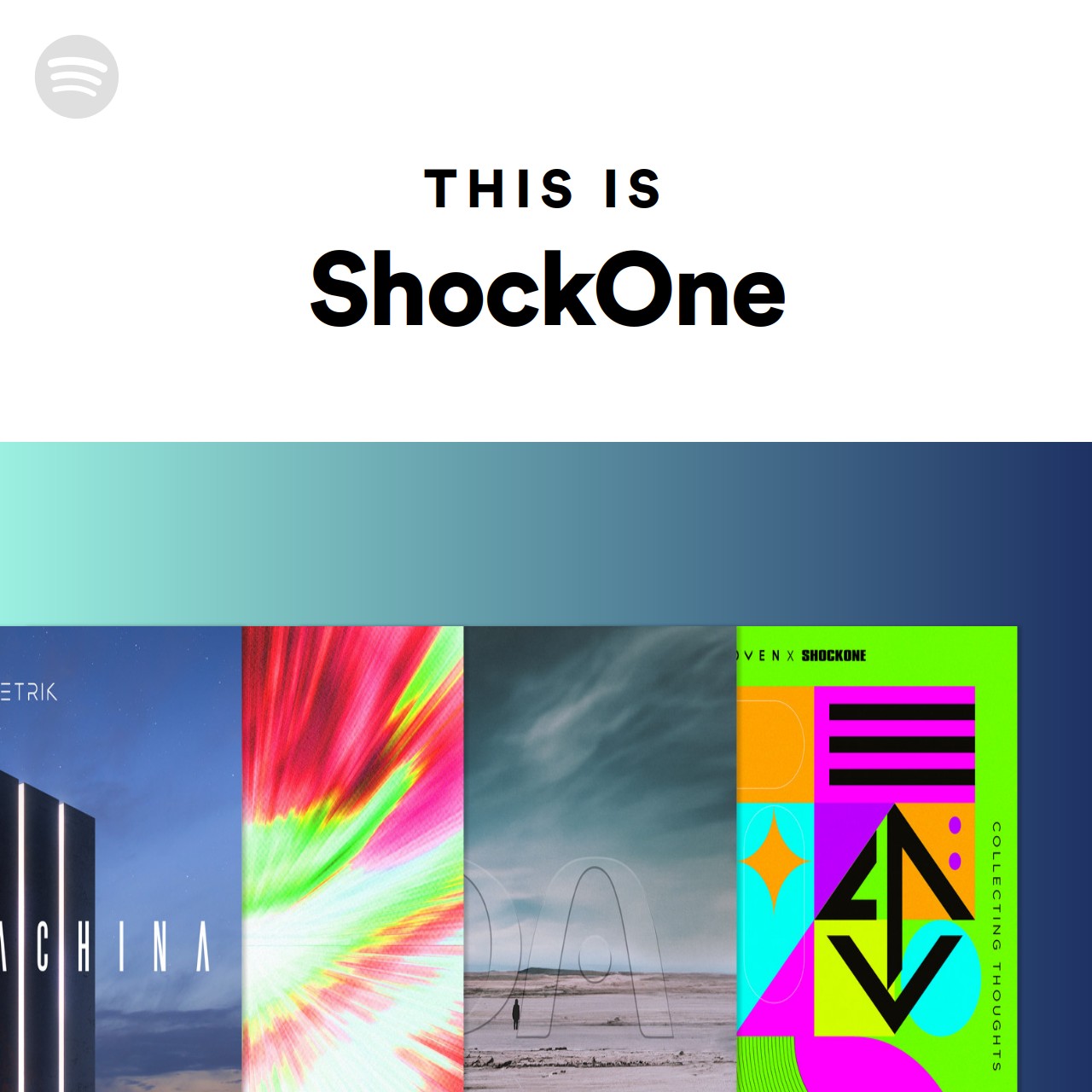 This Is ShockOne | Spotify Playlist