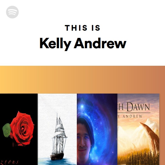 Kelly Andrew | Spotify - Listen Free