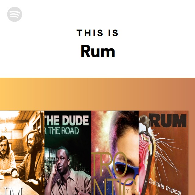This Is Rum - playlist by Spotify | Spotify