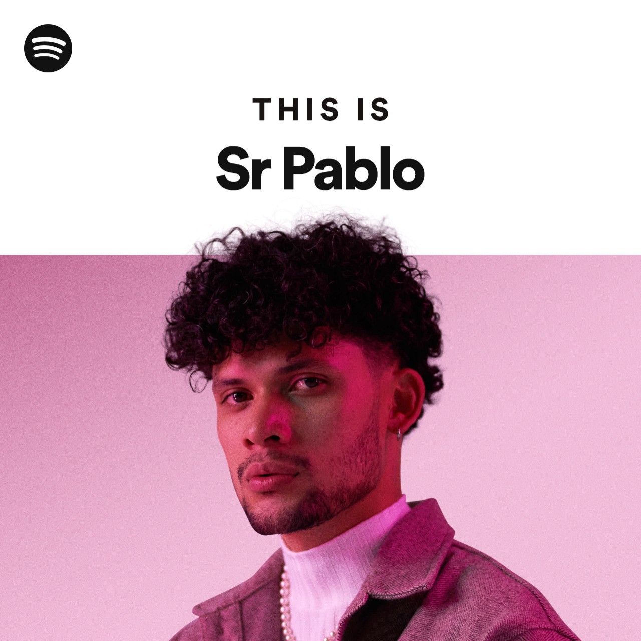 This Is Sr Pablo | Spotify Playlist