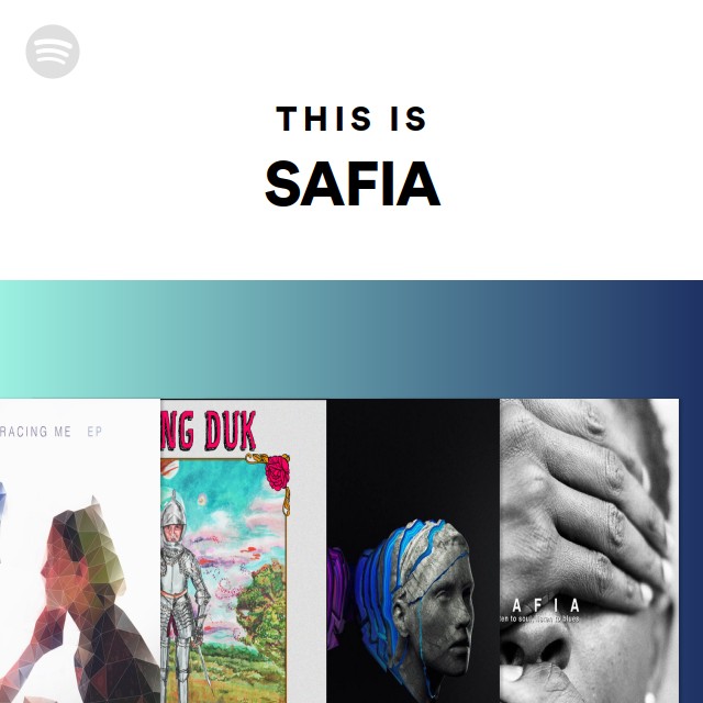 This Is SAFIA - playlist by Spotify | Spotify