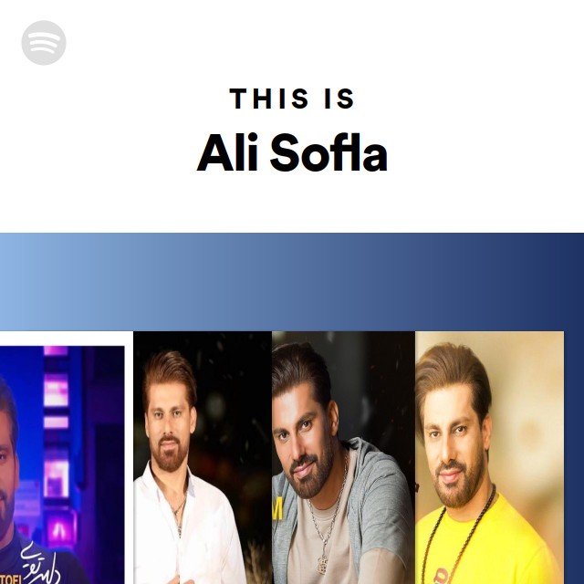 This Is Ali Sofla - playlist by Spotify | Spotify