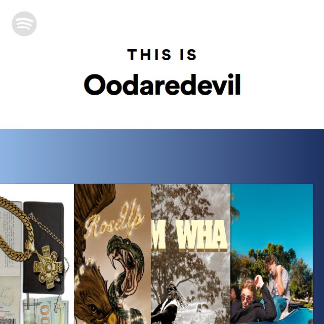 This Is Oodaredevil | Spotify Playlist