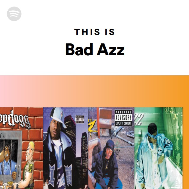 Bad Azz | Spotify