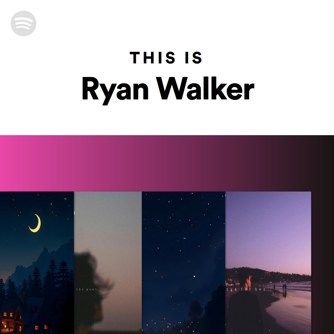 This Is Ryan Walker | Spotify Playlist
