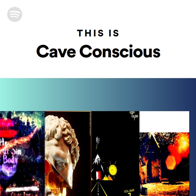 This Is Cave Conscious - playlist by Spotify | Spotify