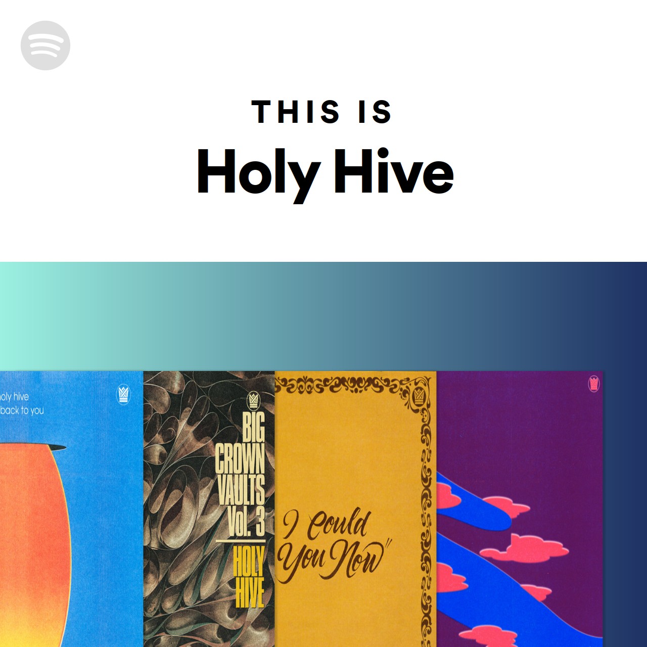 This Is Holy Hive | Spotify Playlist