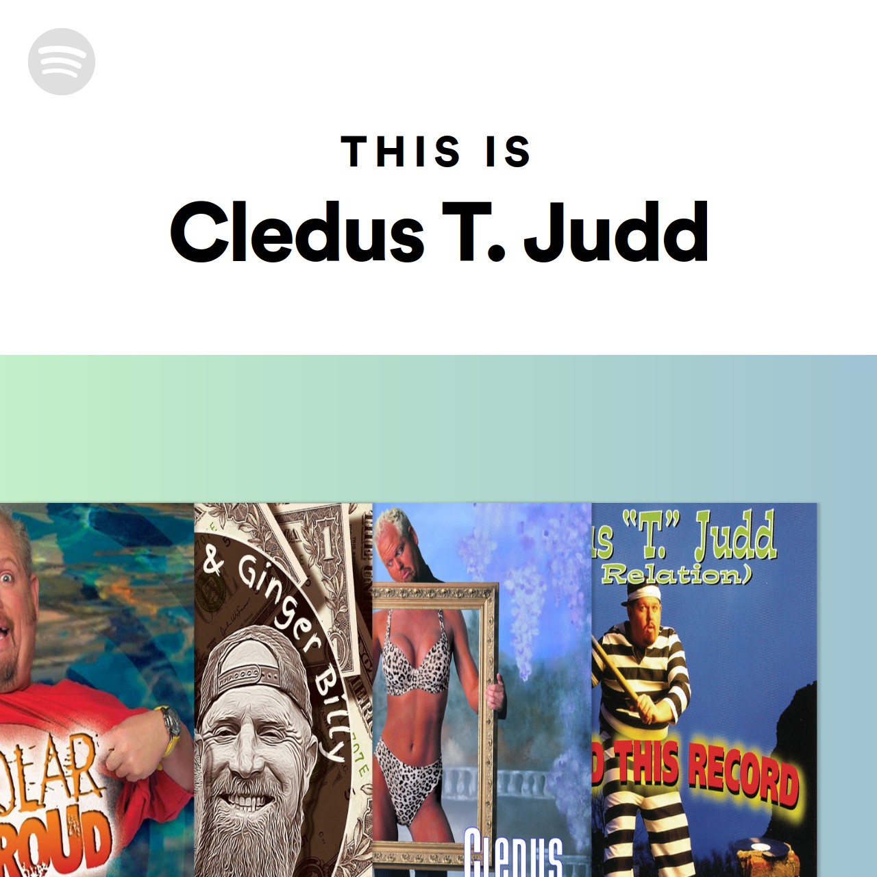 This Is Cledus T. Judd | Spotify Playlist