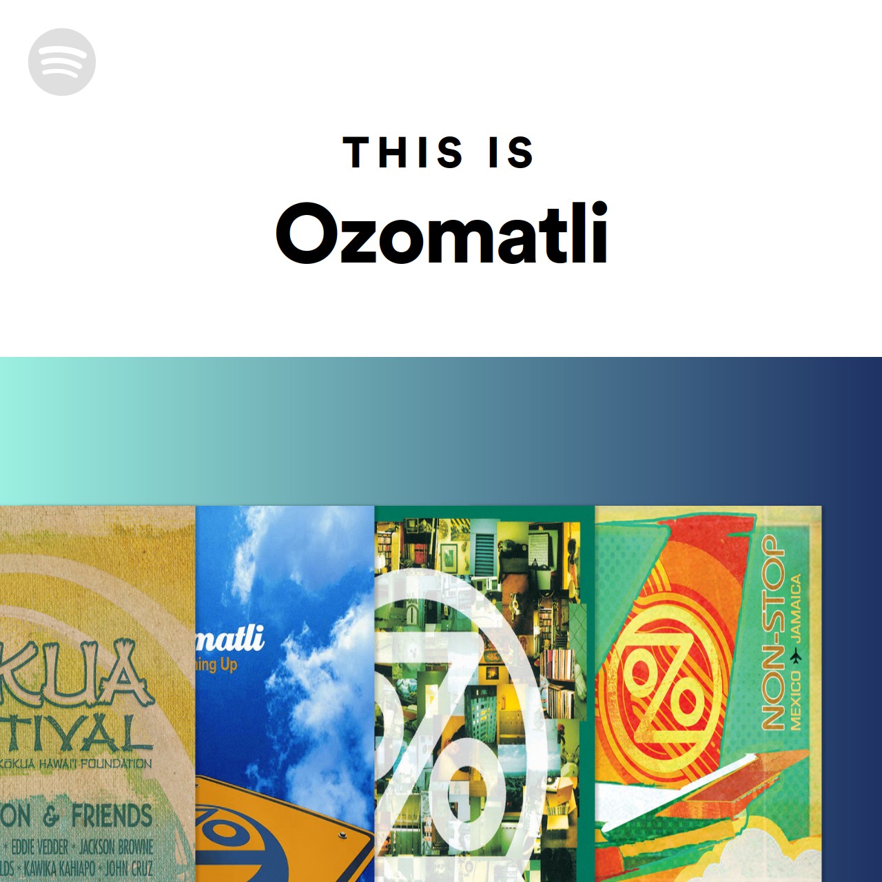 This Is Ozomatli | Spotify Playlist