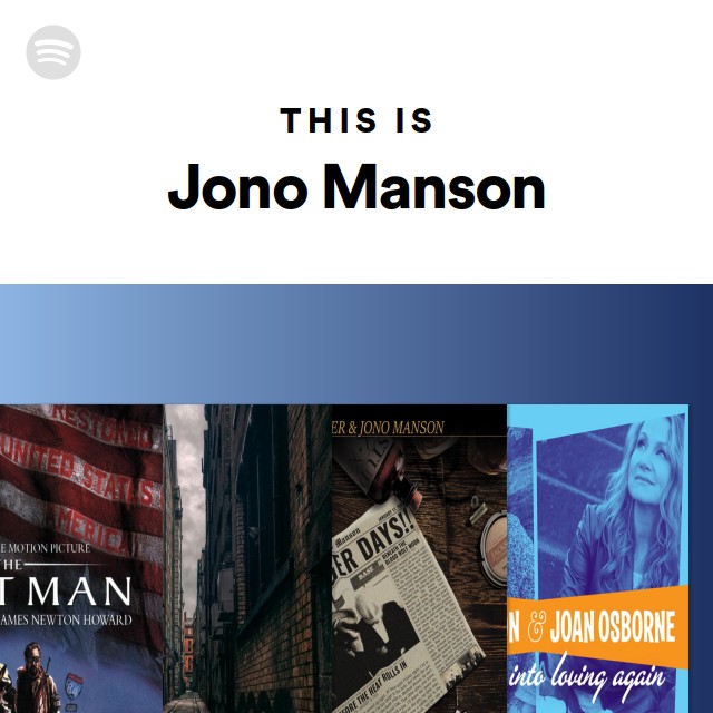 This Is Jono Manson - playlist by Spotify | Spotify