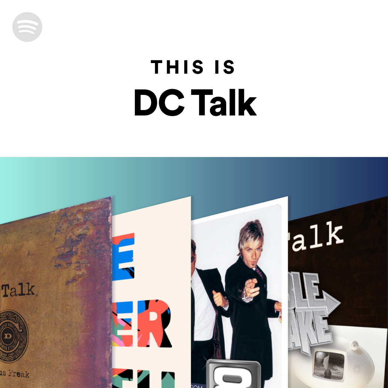 This Is DC Talk | Spotify Playlist