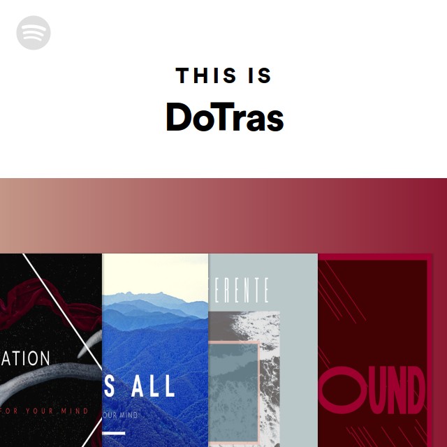 This Is DoTras - playlist by Spotify | Spotify