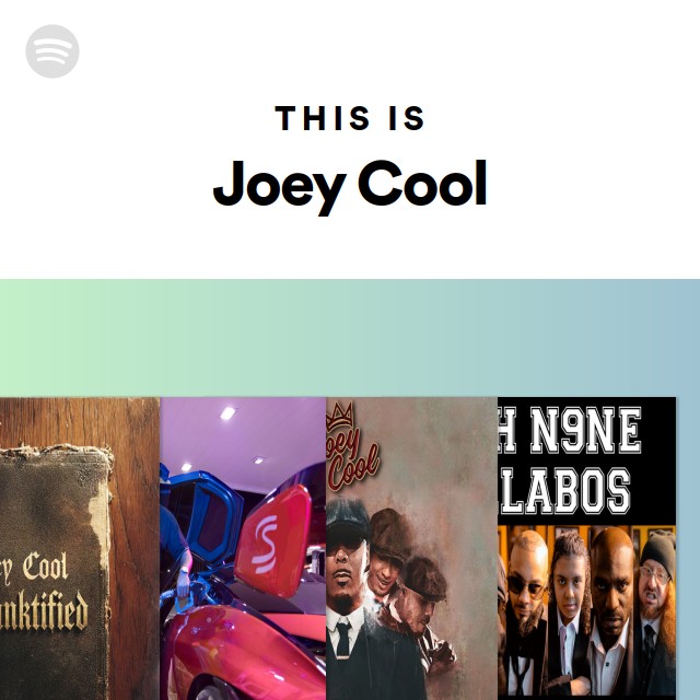 This Is Joey Cool - playlist by Spotify | Spotify