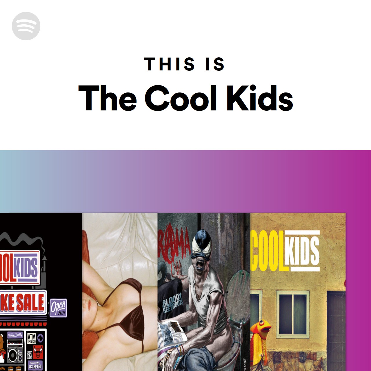 This Is The Cool Kids | Spotify Playlist
