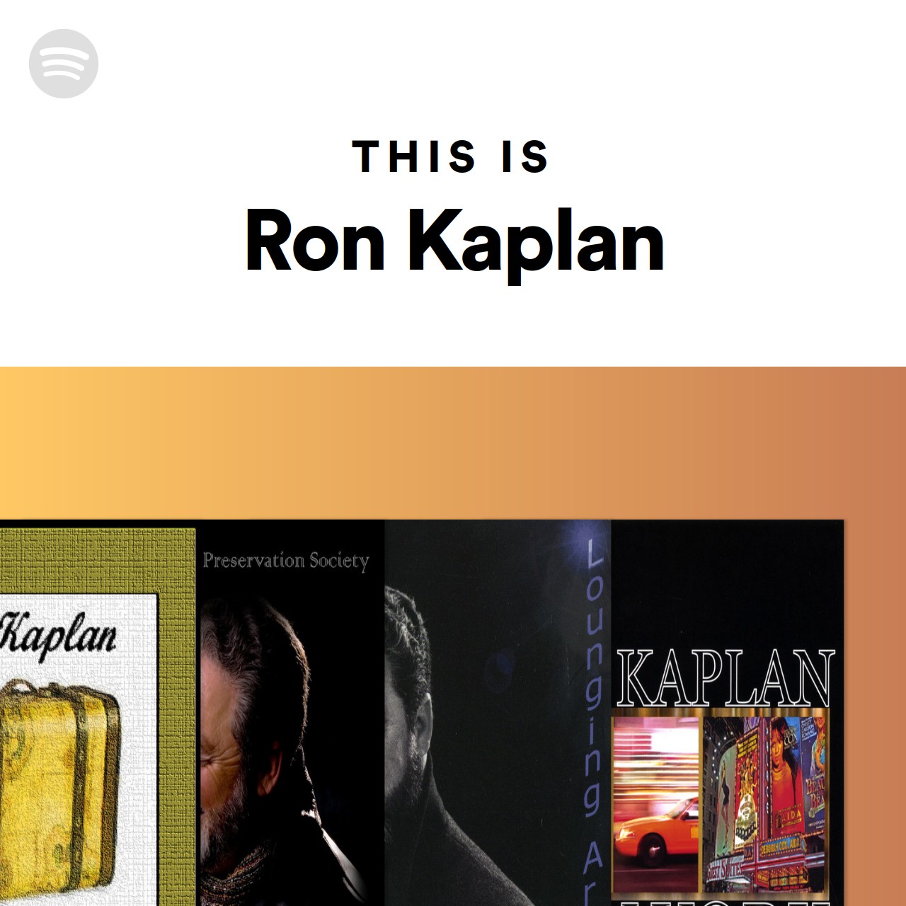 This Is Ron Kaplan | Spotify Playlist