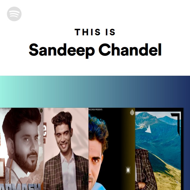 This Is Sandeep Chandel - playlist by Spotify | Spotify