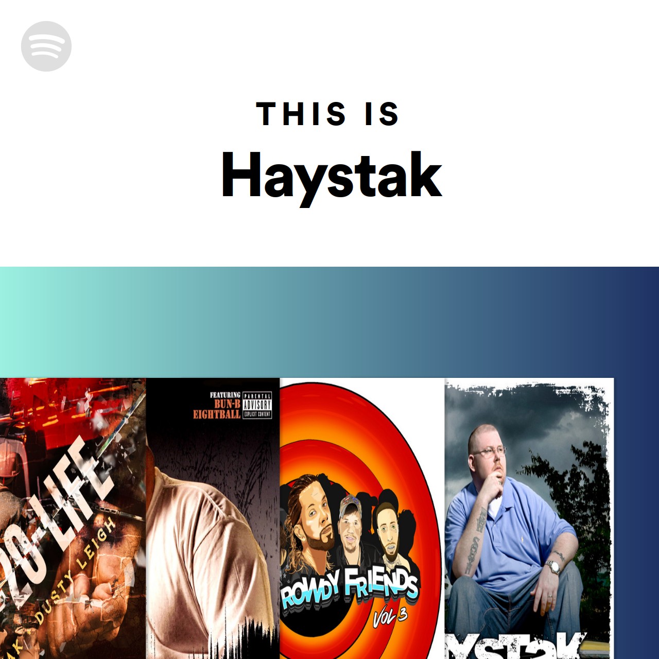 This Is Haystak | Spotify Playlist