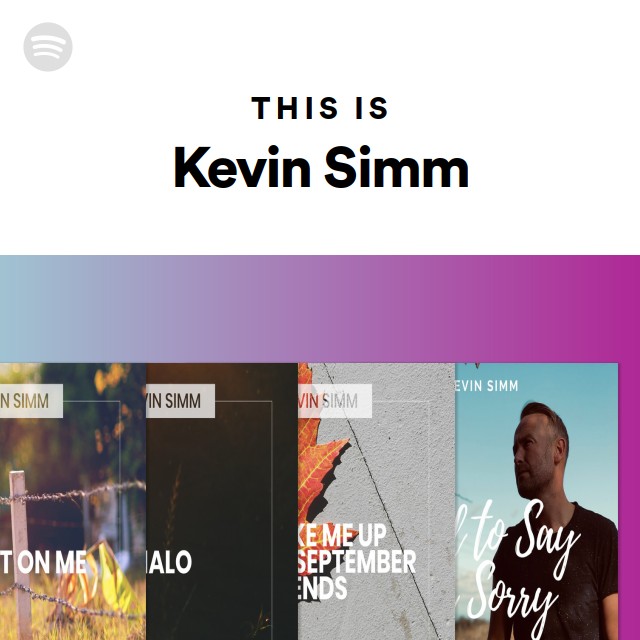 This Is Kevin Simm - playlist by Spotify | Spotify