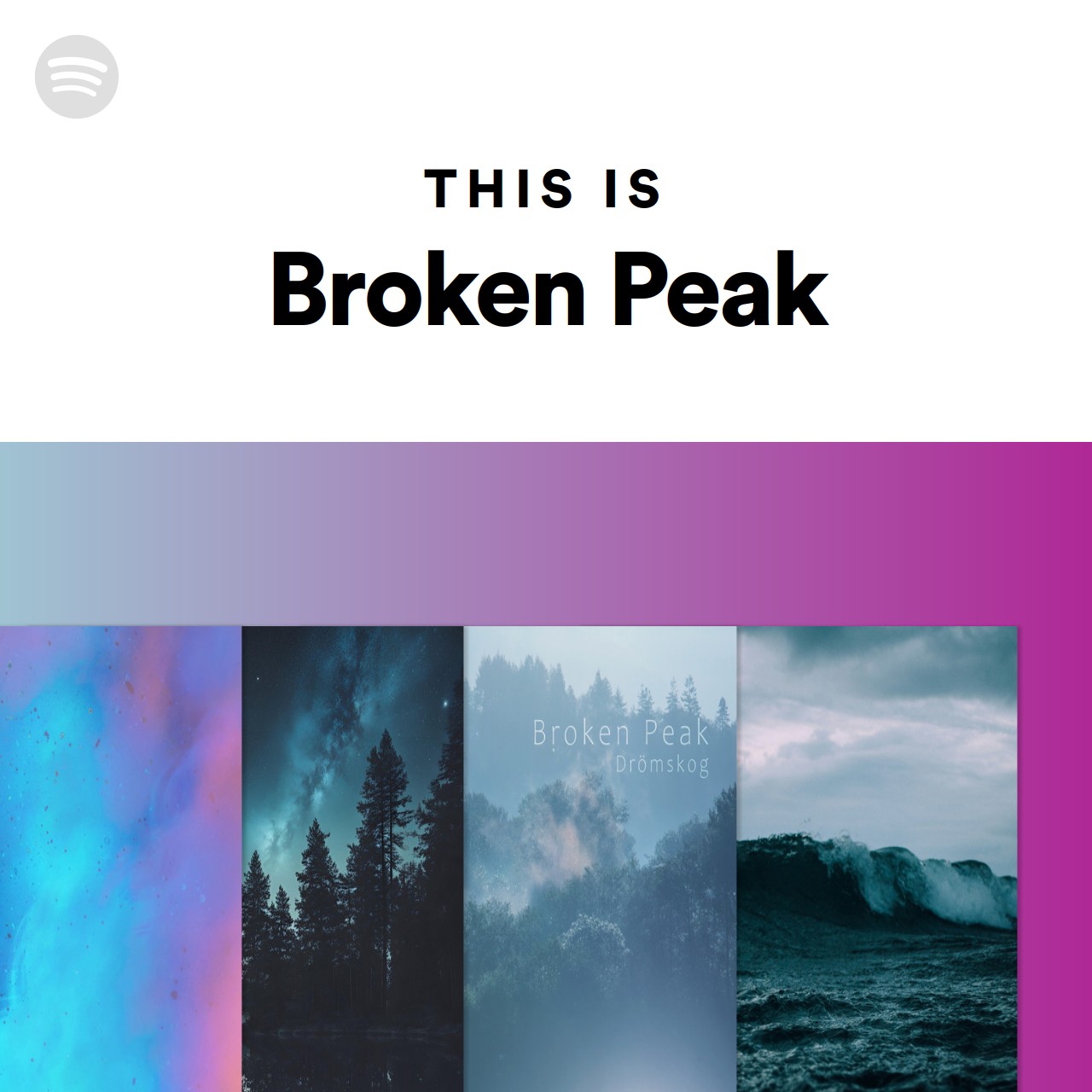 This Is Broken Peak | Spotify Playlist