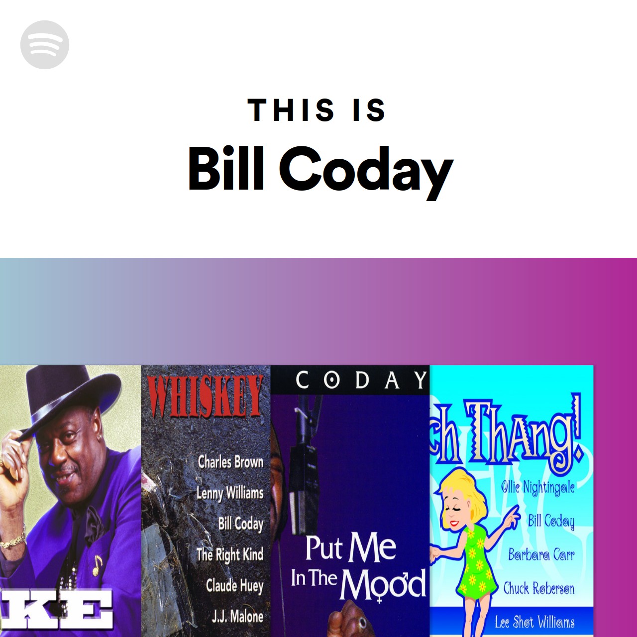 This Is Bill Coday | Spotify Playlist