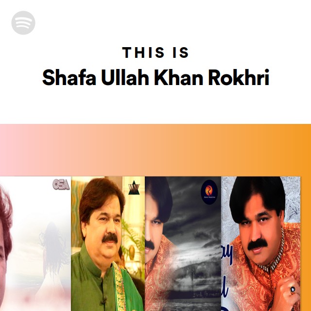 Shafa Ullah Khan Rokhri | Spotify