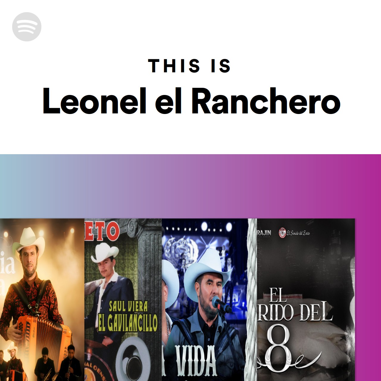 This Is Leonel el Ranchero | Spotify Playlist