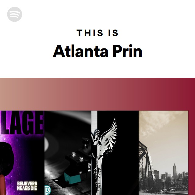 This Is Atlanta Prin - playlist by Spotify | Spotify