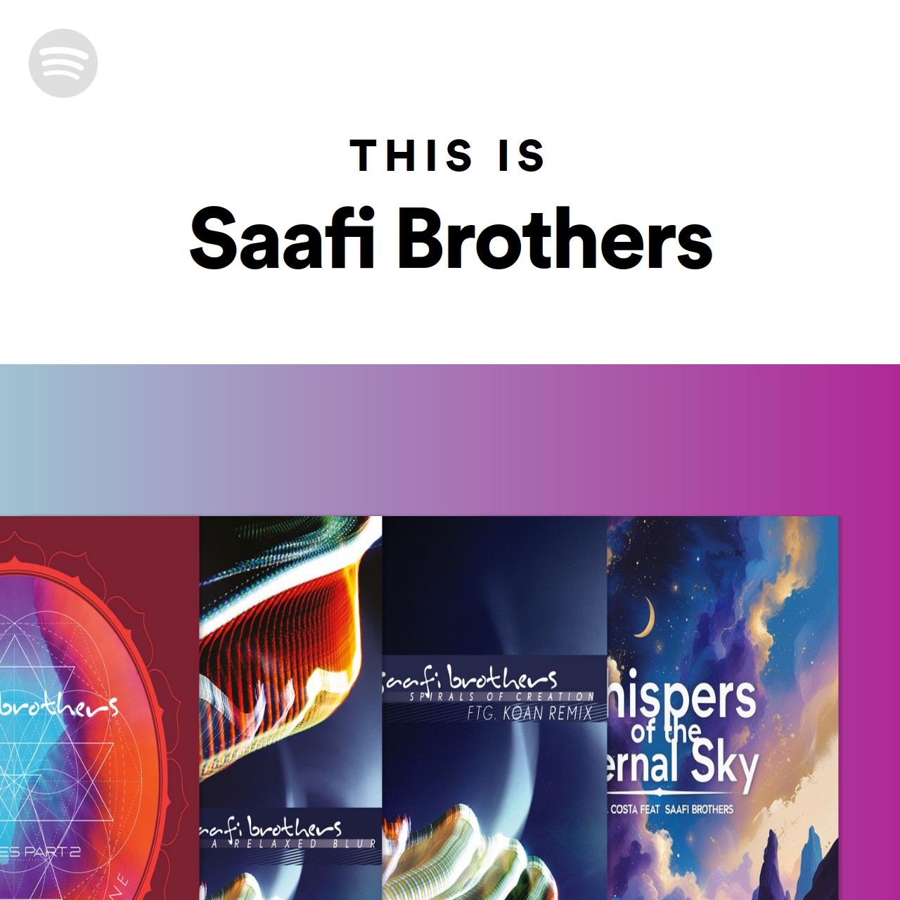 This Is Saafi Brothers | Spotify Playlist