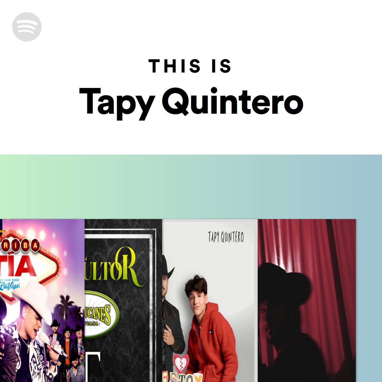 This Is Tapy Quintero | Spotify Playlist