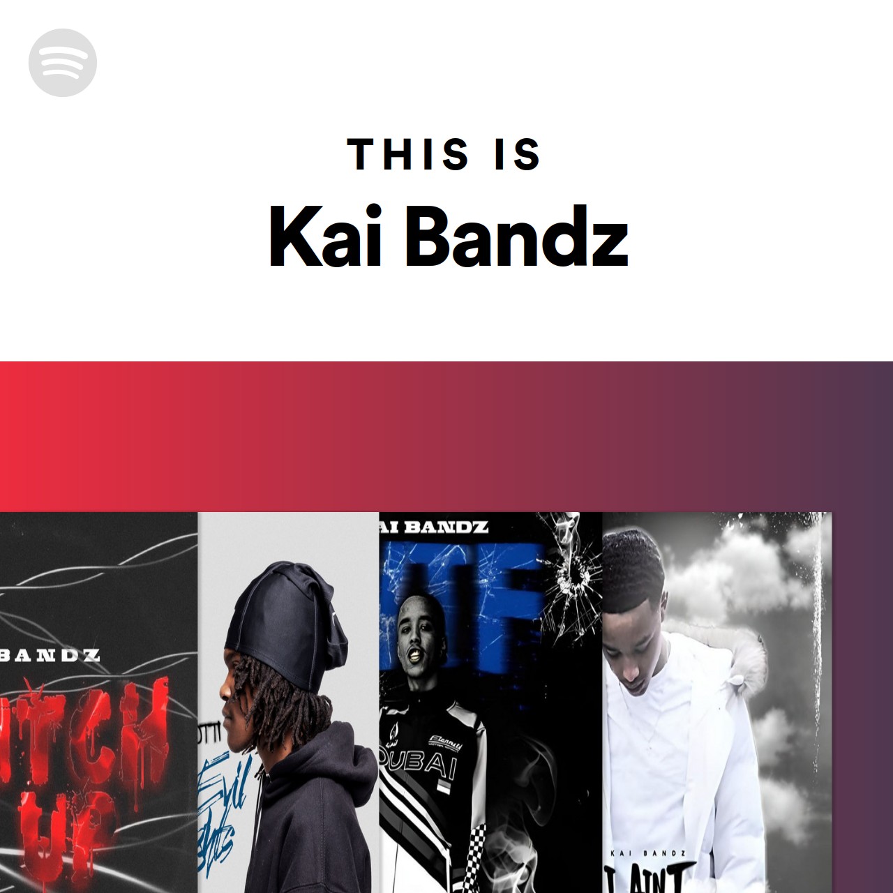 This Is Kai Bandz | Spotify Playlist