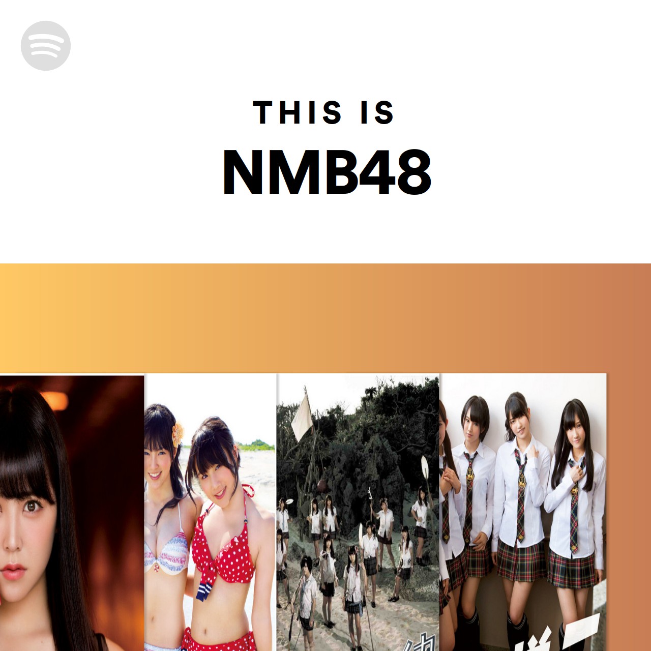 This Is NMB48 | Spotify Playlist