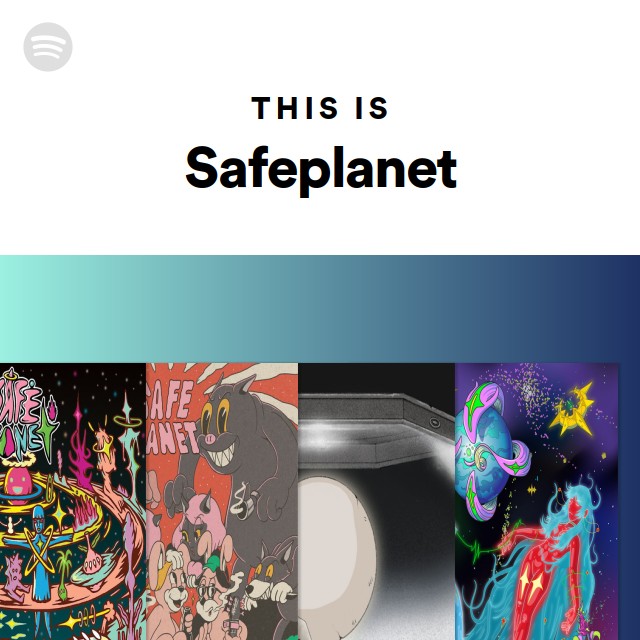 This Is Safeplanet - playlist by Spotify | Spotify