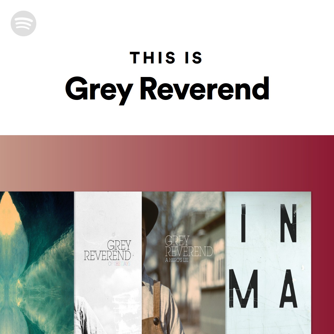 This Is Grey Reverend | Spotify Playlist