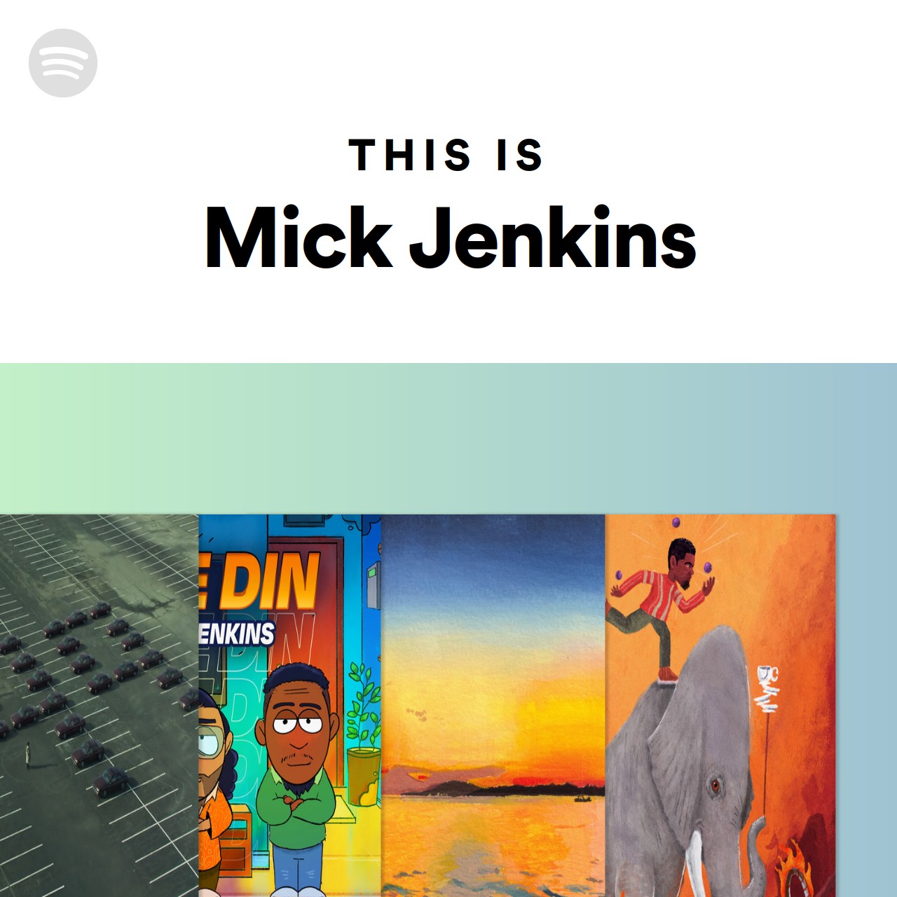 This Is Mick Jenkins | Spotify Playlist