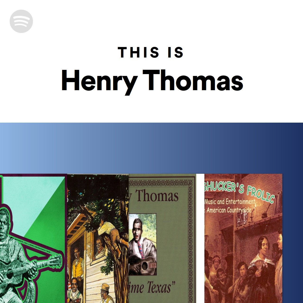 This Is Henry Thomas | Spotify Playlist