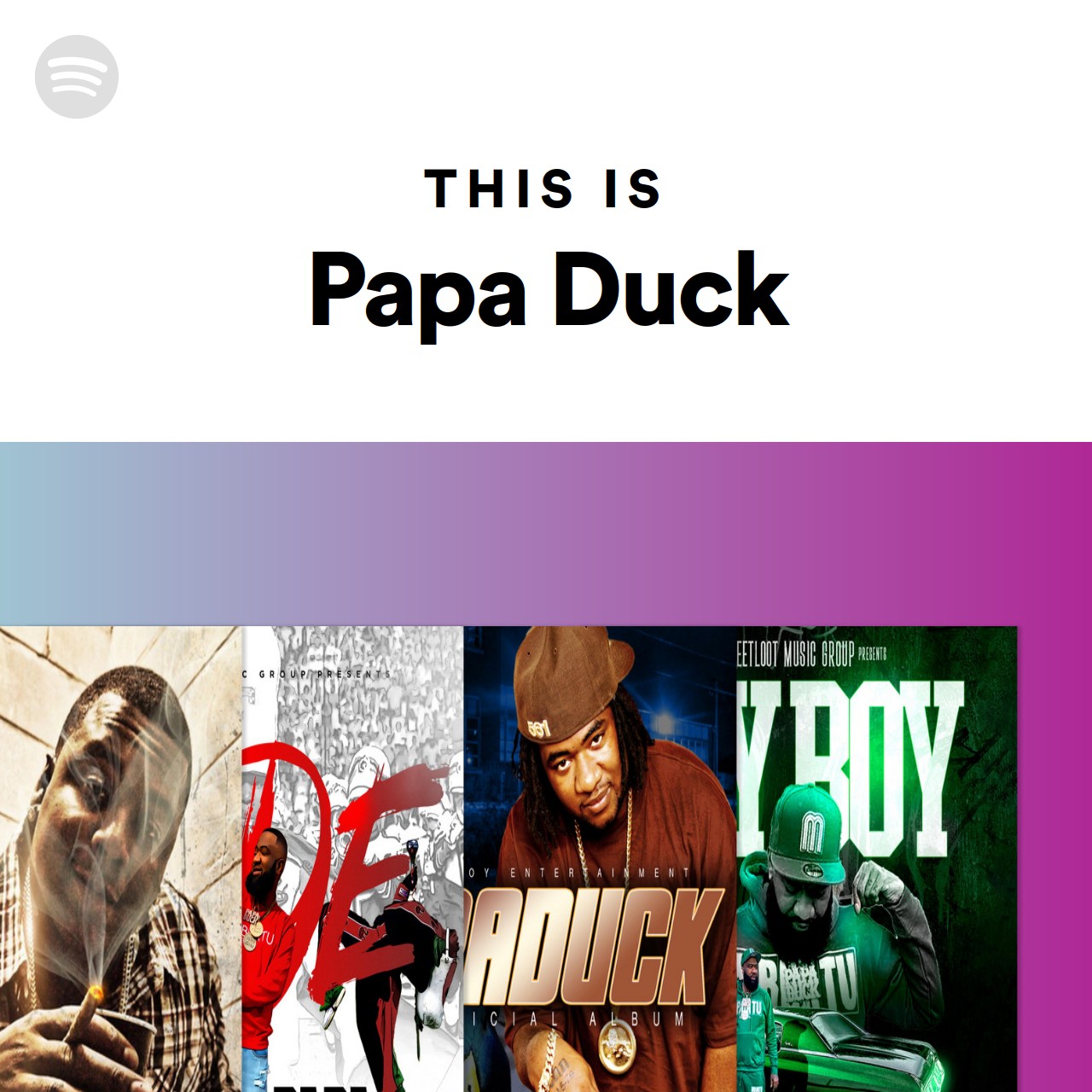 This Is Papa Duck | Spotify Playlist