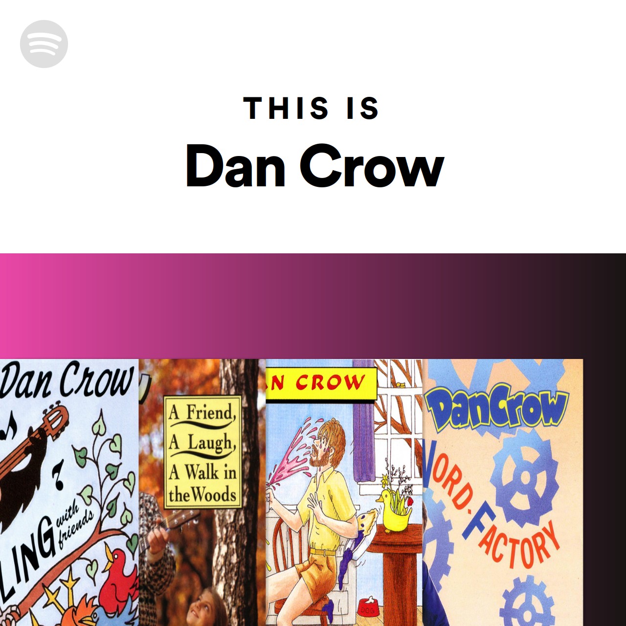 This Is Dan Crow | Spotify Playlist